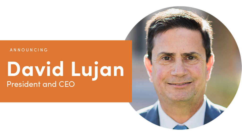 Announcing David Lujan, President and CEO - Children's Action Alliance